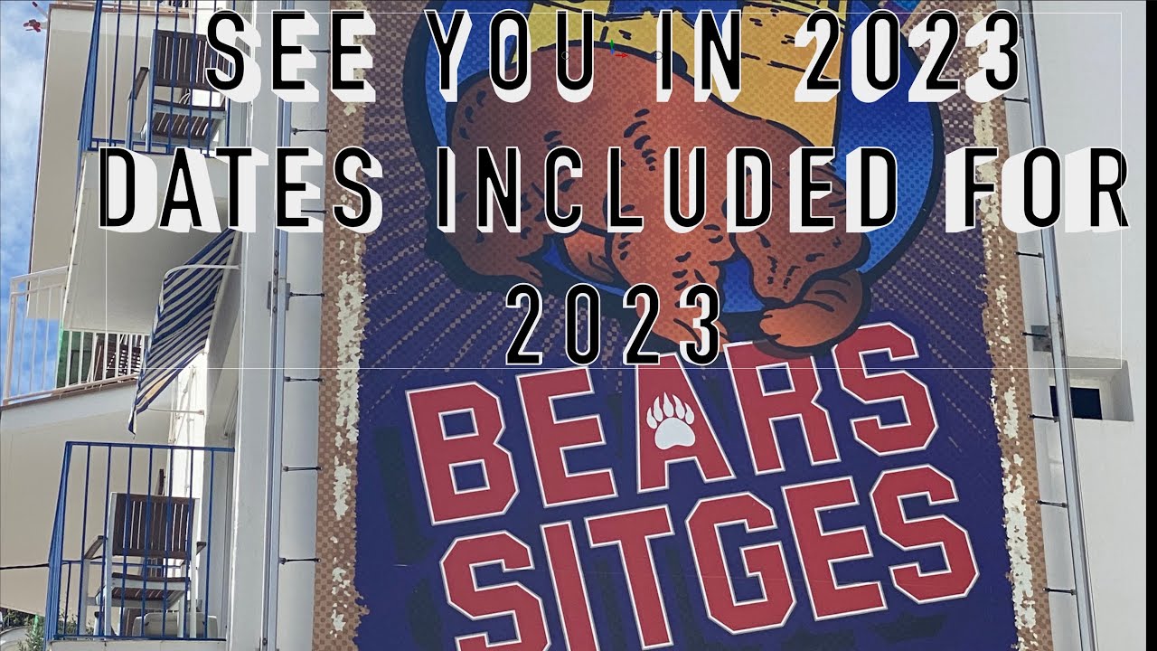 BEARS WEEK SITGES 2022 - YouTube