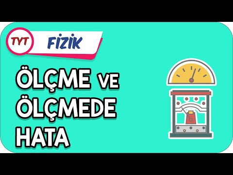 ÖLÇME VE ÖLÇMEDE HATA