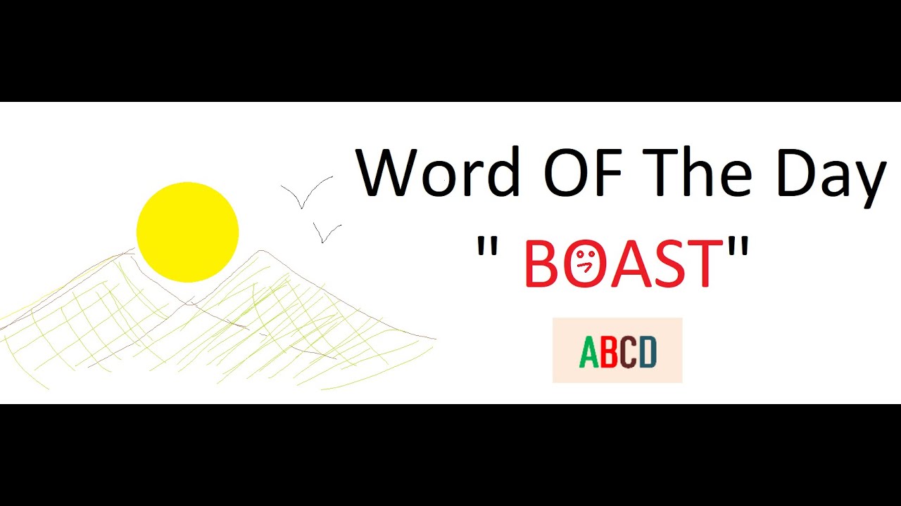 Boast | English Vocabulary Word 9 | Easy Way To Learn | Any Body Can Do ...
