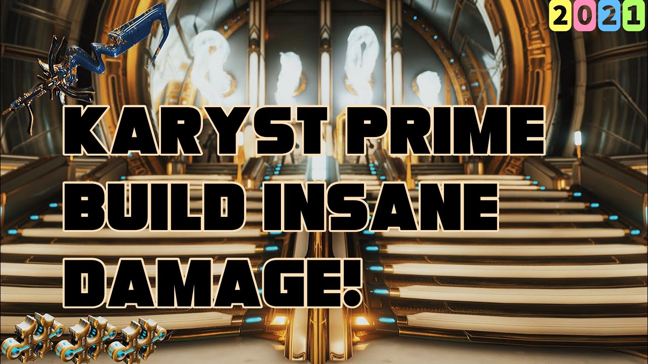 Warframe- Update 30.5: Karyst Prime Build 2021 [3 forma] Insane Damage ...