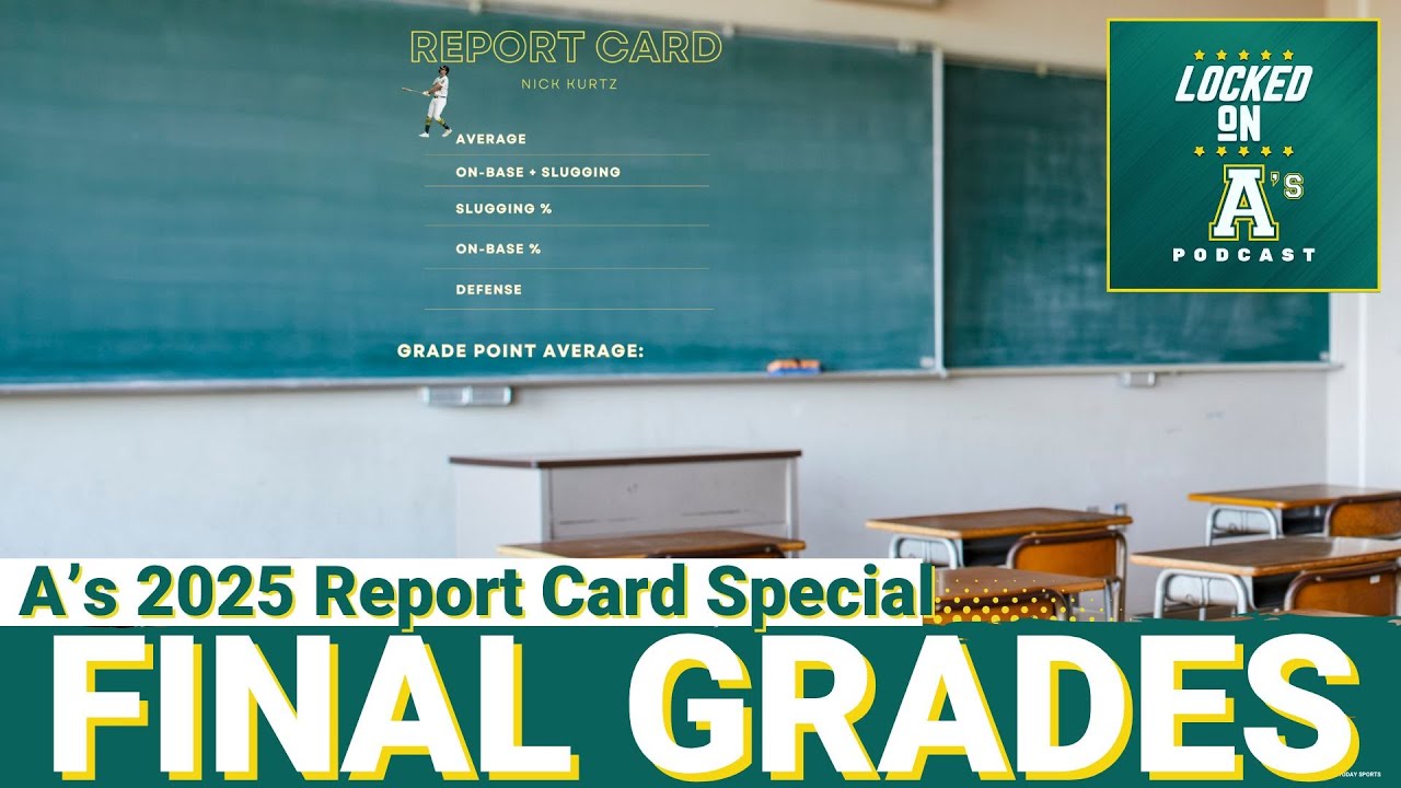 FINAL GRADES: A’s 2025 Report Card Special - YouTube