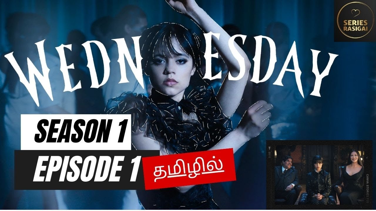 Wednesday | Season 1 | Episode 1 | தமிழில் | Series Rasigai - YouTube