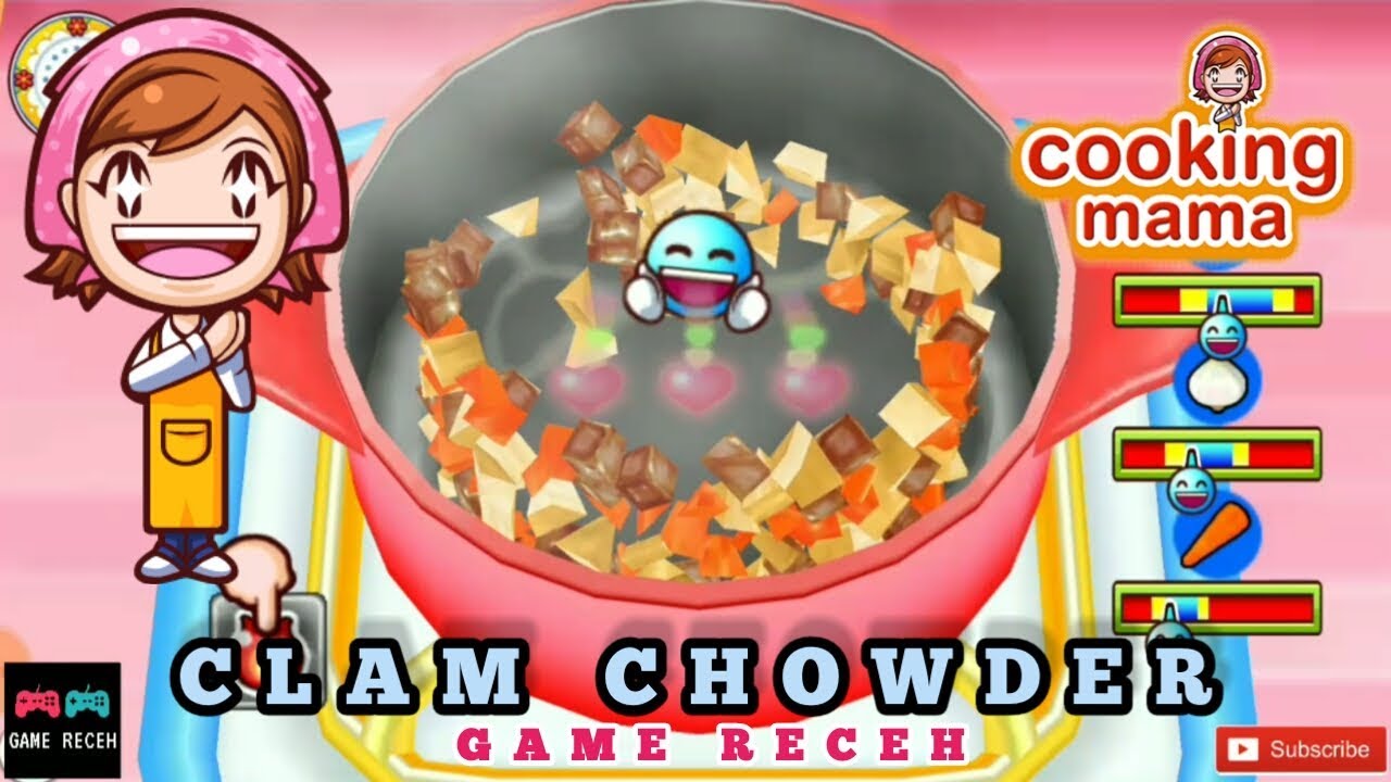 Bermain Game Cooking Mama : Membuat Clam Chowder - YouTube