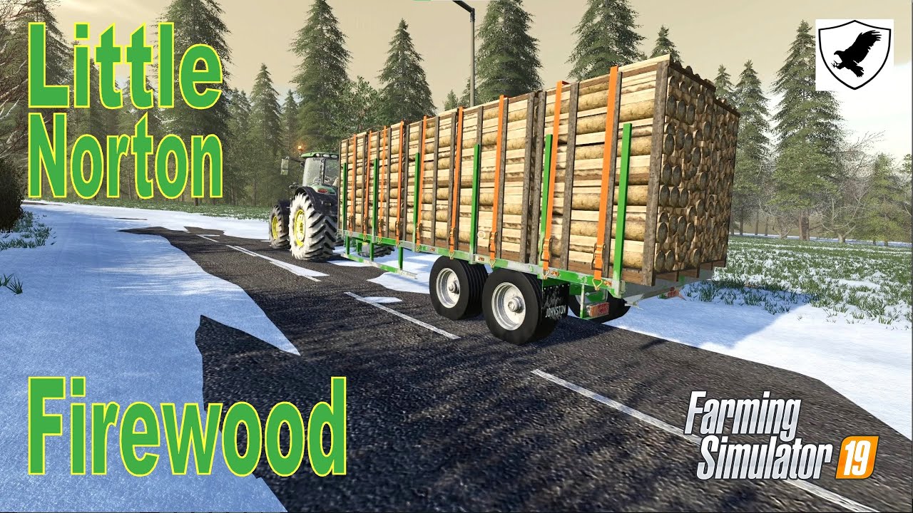 FIREWOOD - FS19 - Little Norton Ep. 20 - YouTube