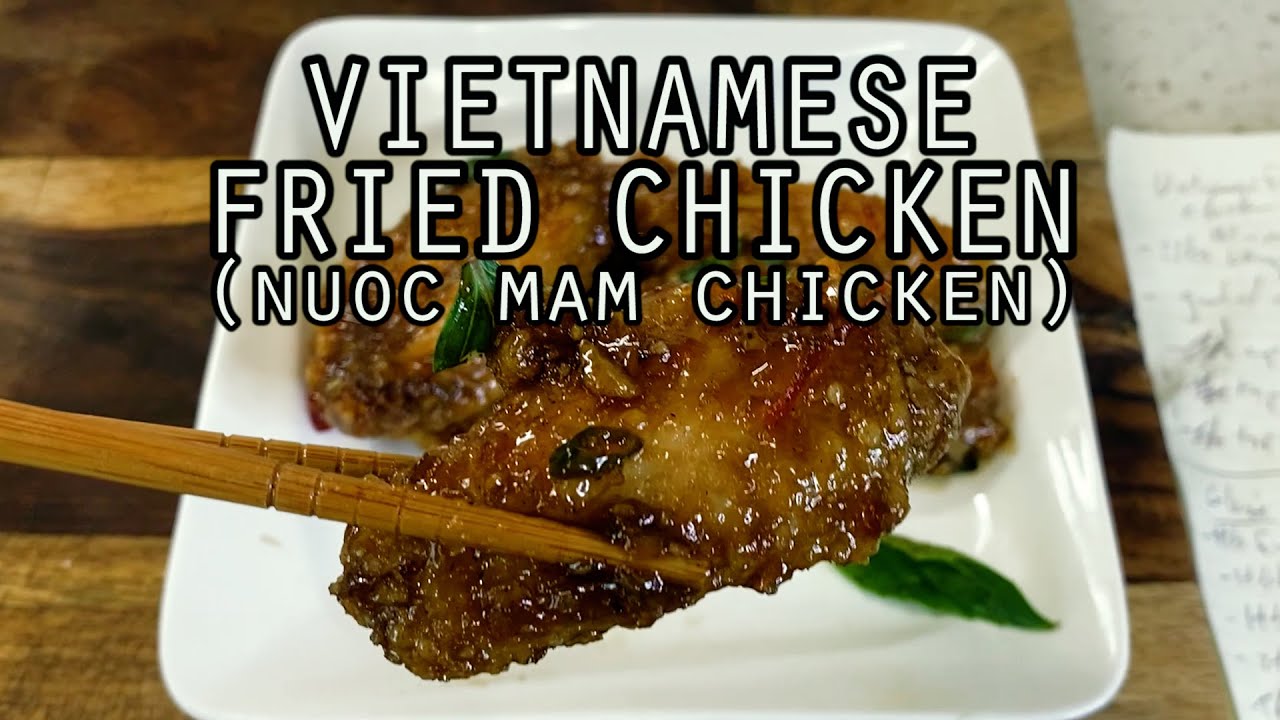 Vietnamese Fried Chicken (Nuoc Mam Chicken) | Woo Can Cook - YouTube