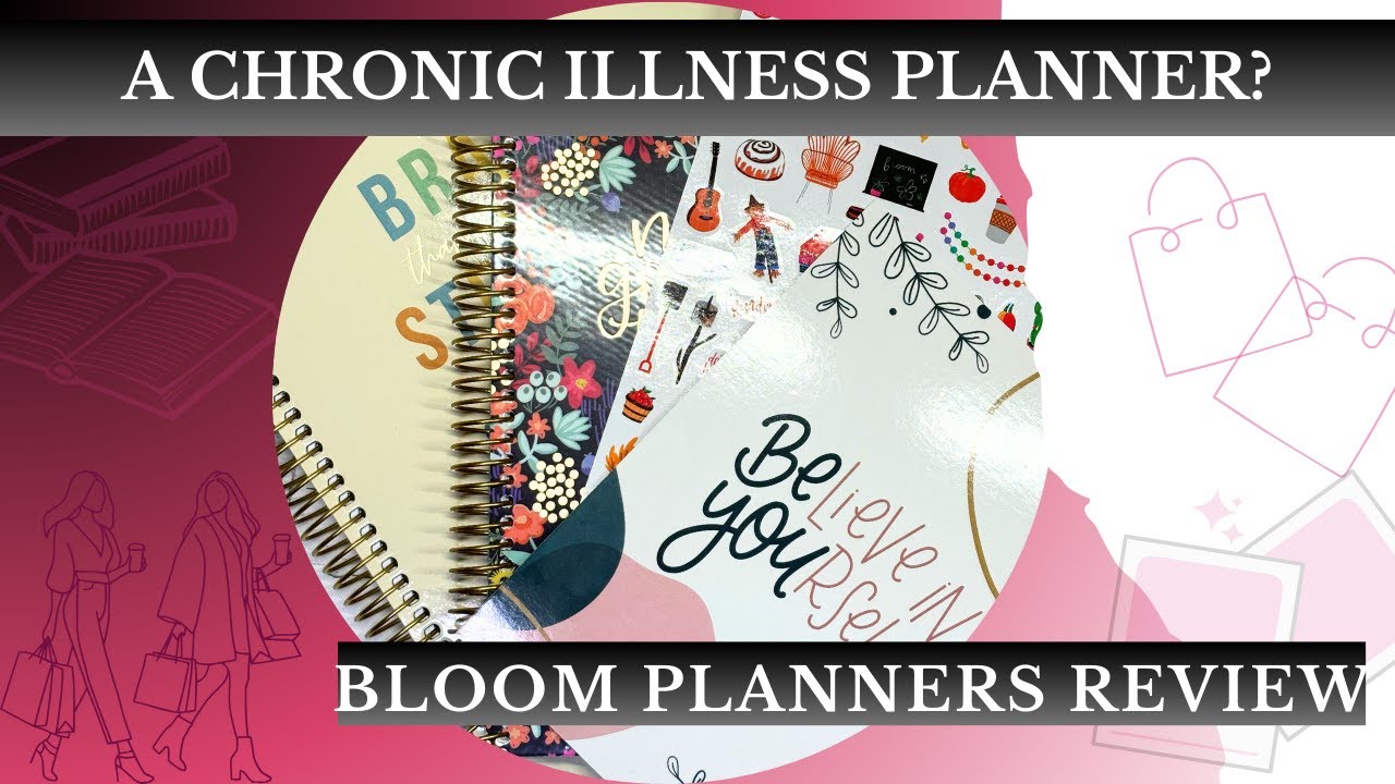 Bloom Planners: Flip-Through & Review | Chronic Illness Planner - YouTube
