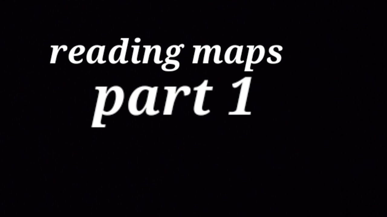 Reading maps part 1 - YouTube