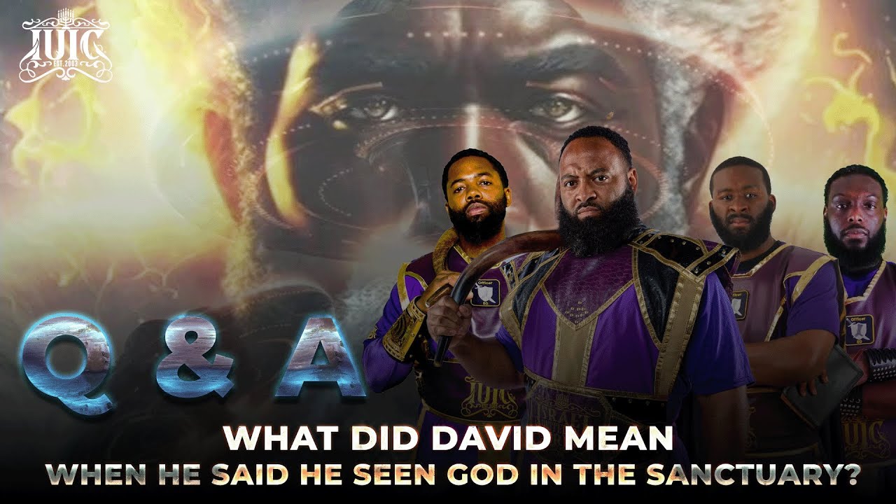 WHAT DID DAVID MEAN WHEN HE SAID HE SEEN GOD IN THE SANCTUARY? | Q & A ...