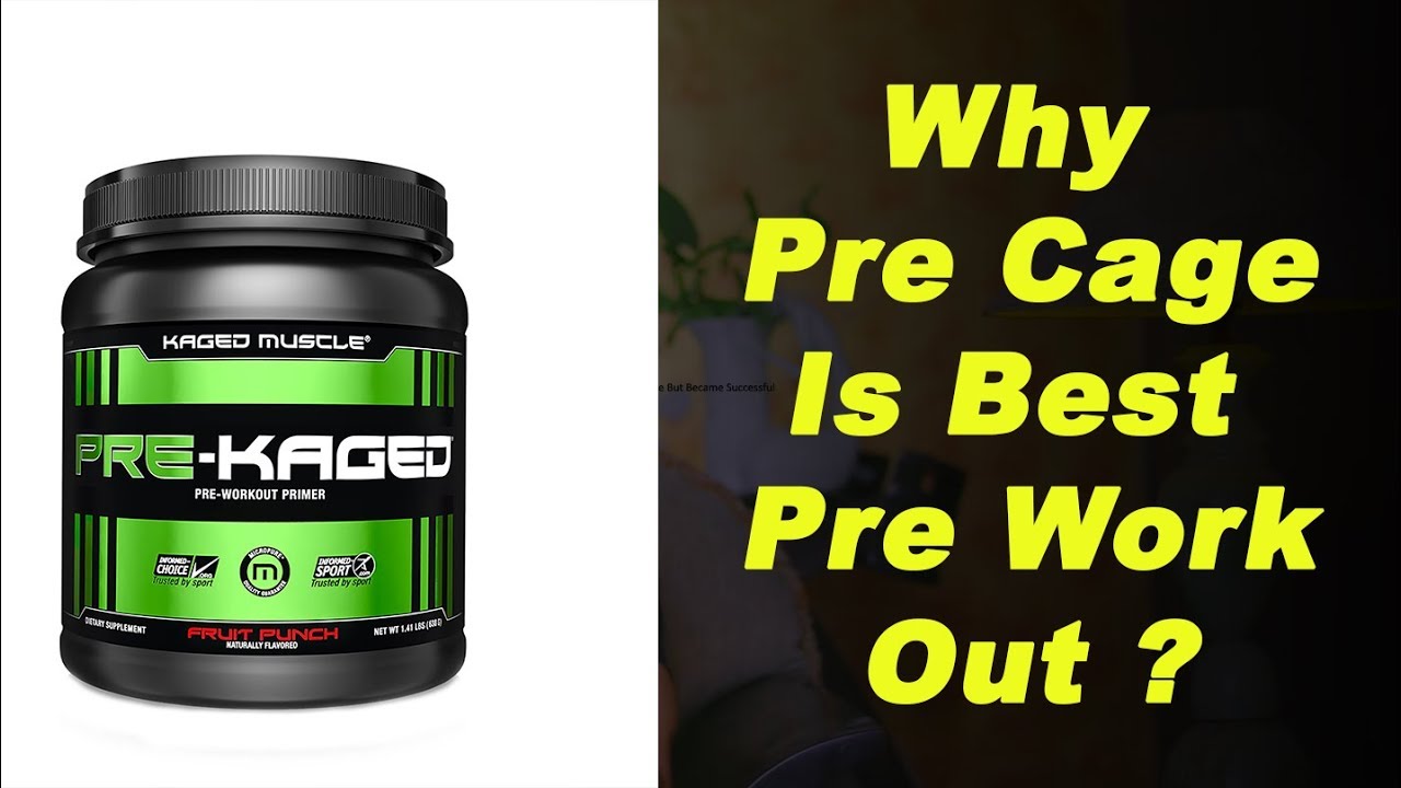 Which Is Best Pre Workout : Why Pre Cage Is The Best Pre Workout ...