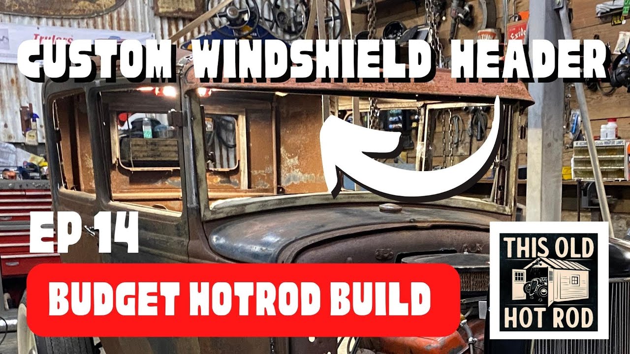Budget Hotrod Build [Fabricating a windshield header] - YouTube