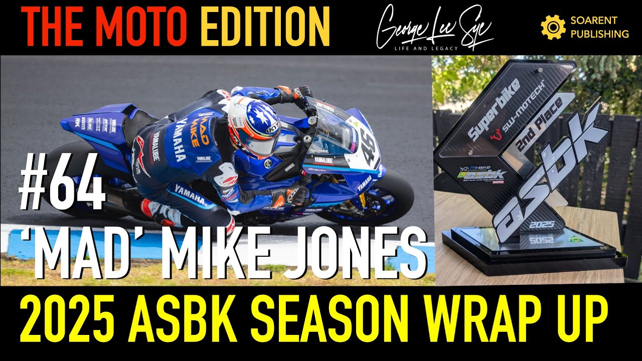 Moto Edition Podcast 064 - Mad Mike Jones ASBK 2025 Season Wrap Up ...