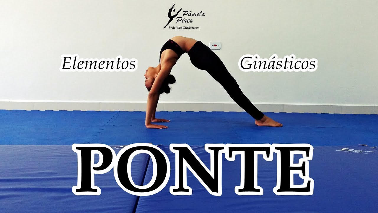 PONTE | Conheça os ELEMENTOS GINÁSTICOS - YouTube