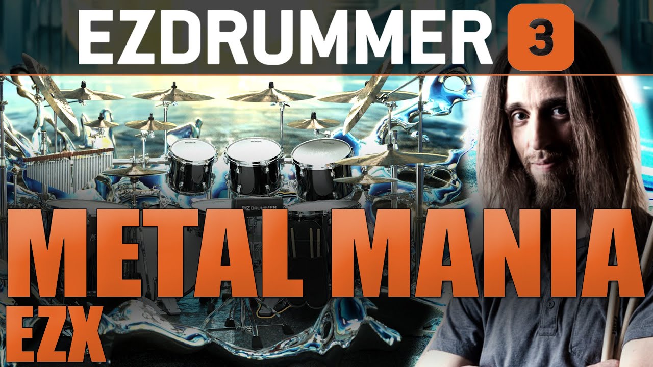 The Metal Mania EZX for EZDrummer 3 | Complete Overview and Workflows ...