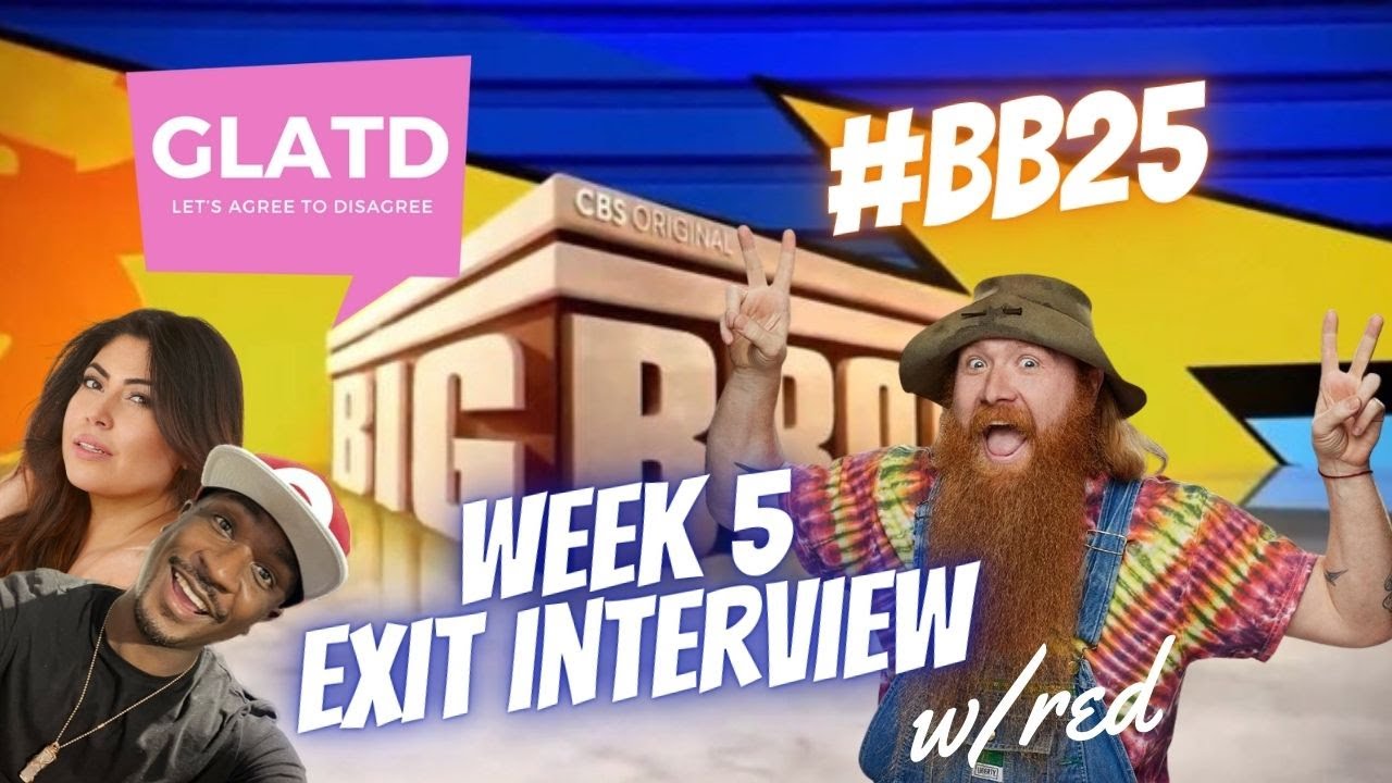 #BB25 WEEK 5 EXIT INTERVIEW - RED - YouTube