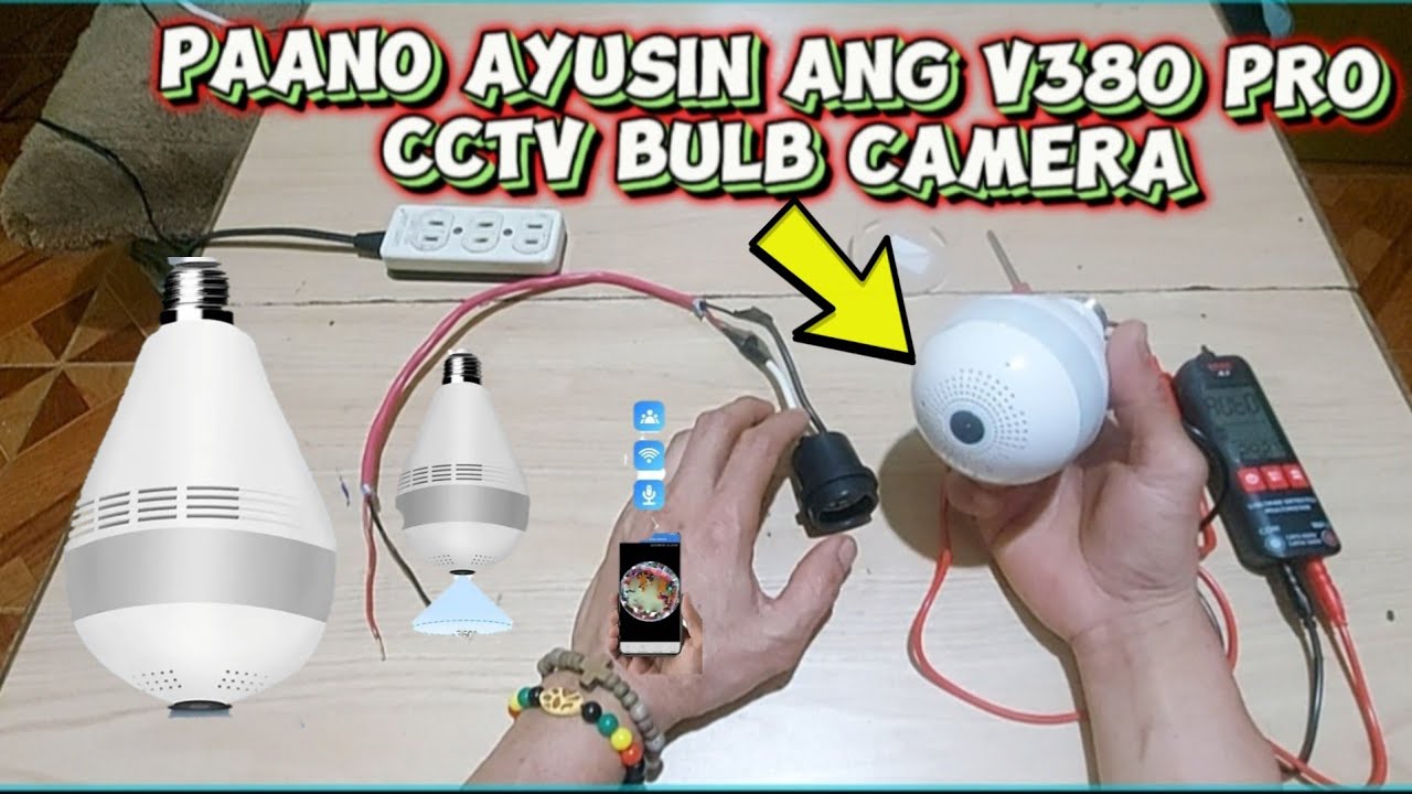 PAANO AYUSIN ANG V380 PRO CCTV BULB CAMERA - YouTube