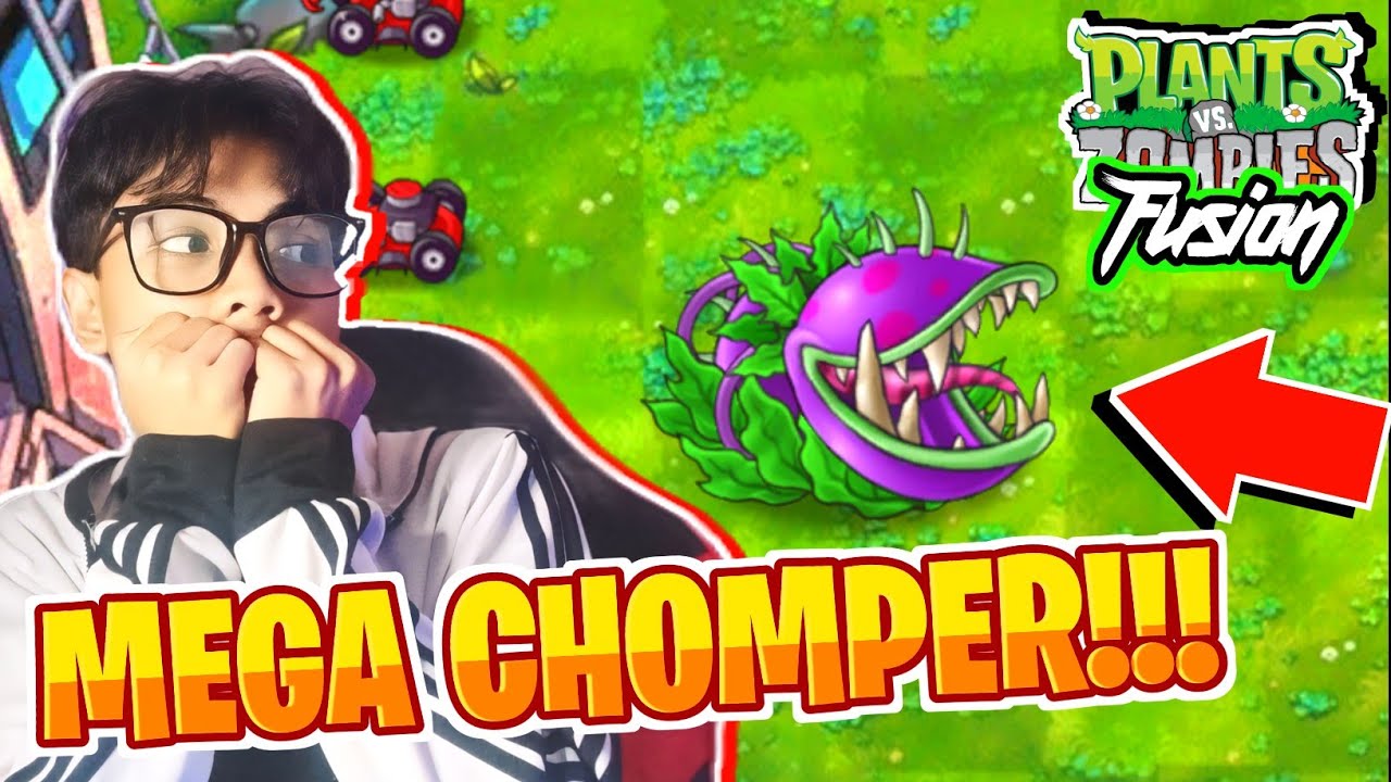 [ PVZ FUSION ] AKU MENDAPATKAN MEGA CHOMPER!!! - PLANTS VS ZOMBIE ...