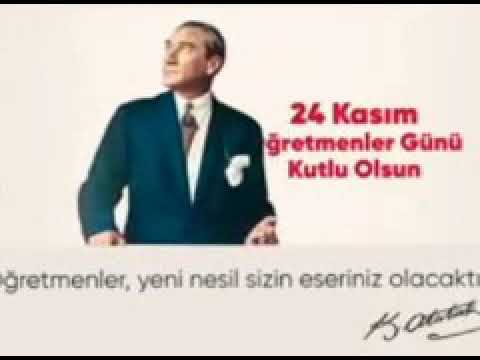 24 Kasım Öğretmenler Günü Kutlu Olsun Başöğretmen Atatürk 2021 Jeneriği