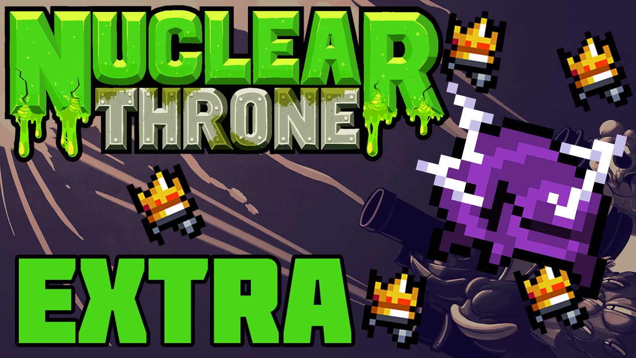 Nuclear Throne (PC) - Extra [Horror Weekly Loop 3] - YouTube