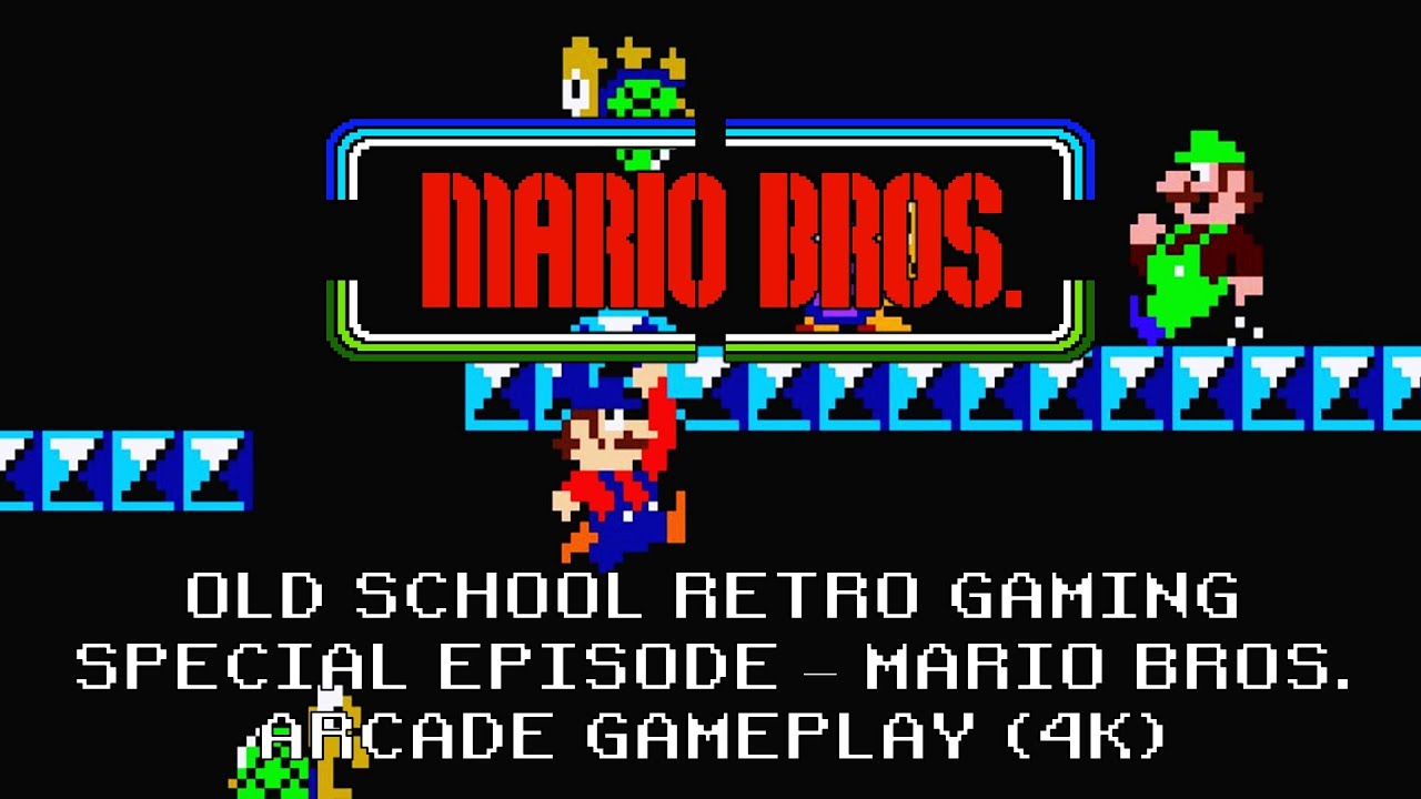 OLD SCHOOL RETRO GAMING SPECIAL EPISODE – Mario Bros. Arcade Gameplay ...