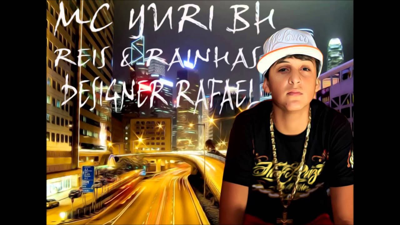 mc yuri bh - Reis e rainhas - YouTube