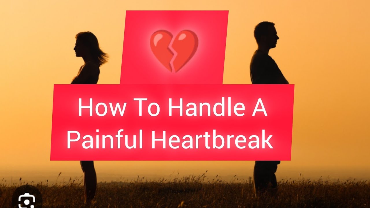 3 Important Tips To Handle A BreakUp/Heartbreak - YouTube