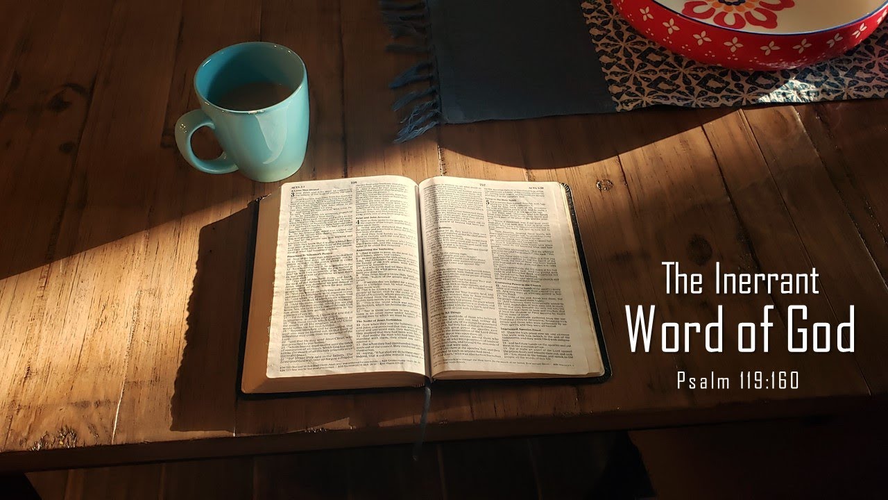 The Inerrant Word of God - YouTube