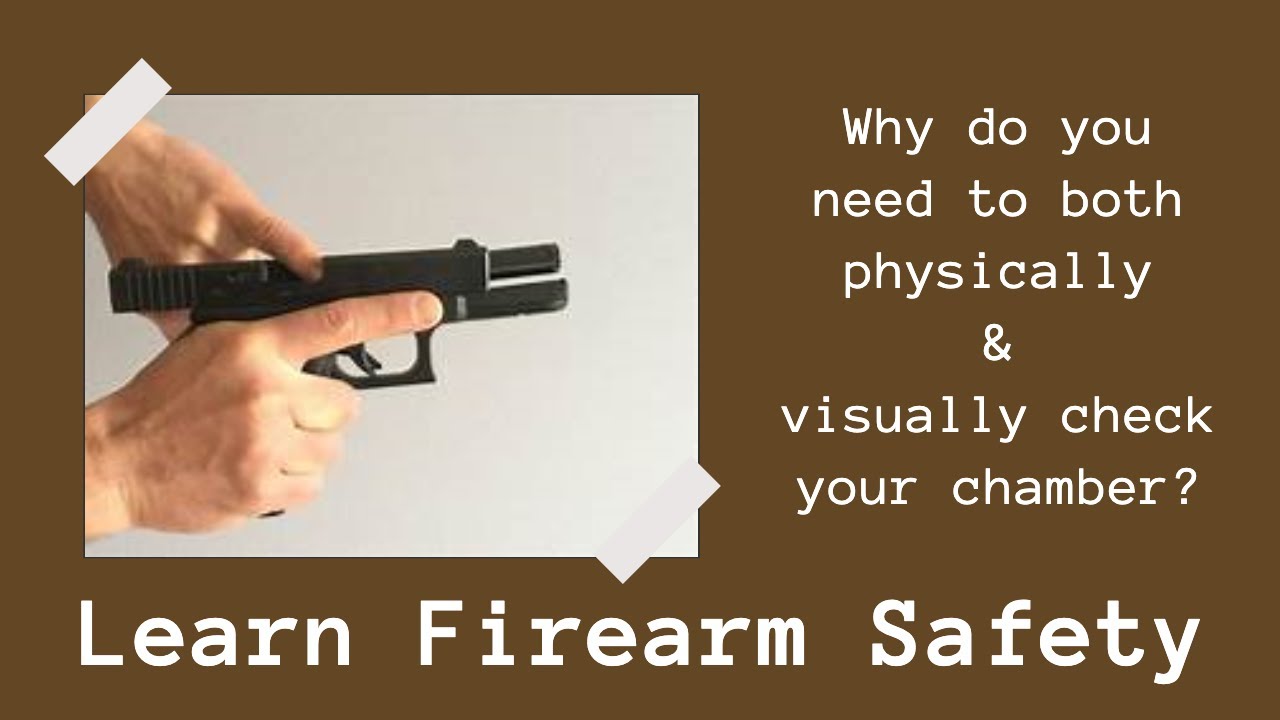 Why You Both Visually and PHYSICALLY check your chamber (Firearm Safety ...