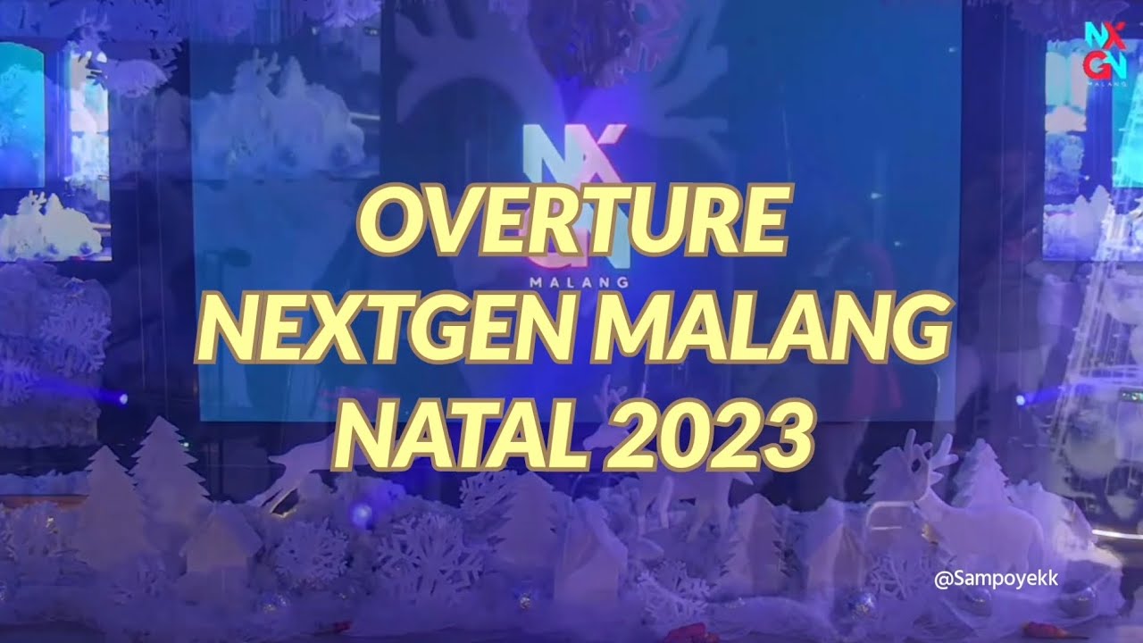 NEXTGEN DESEMBER OVERTURE 2023 - NEXTGEN MALANG - YouTube