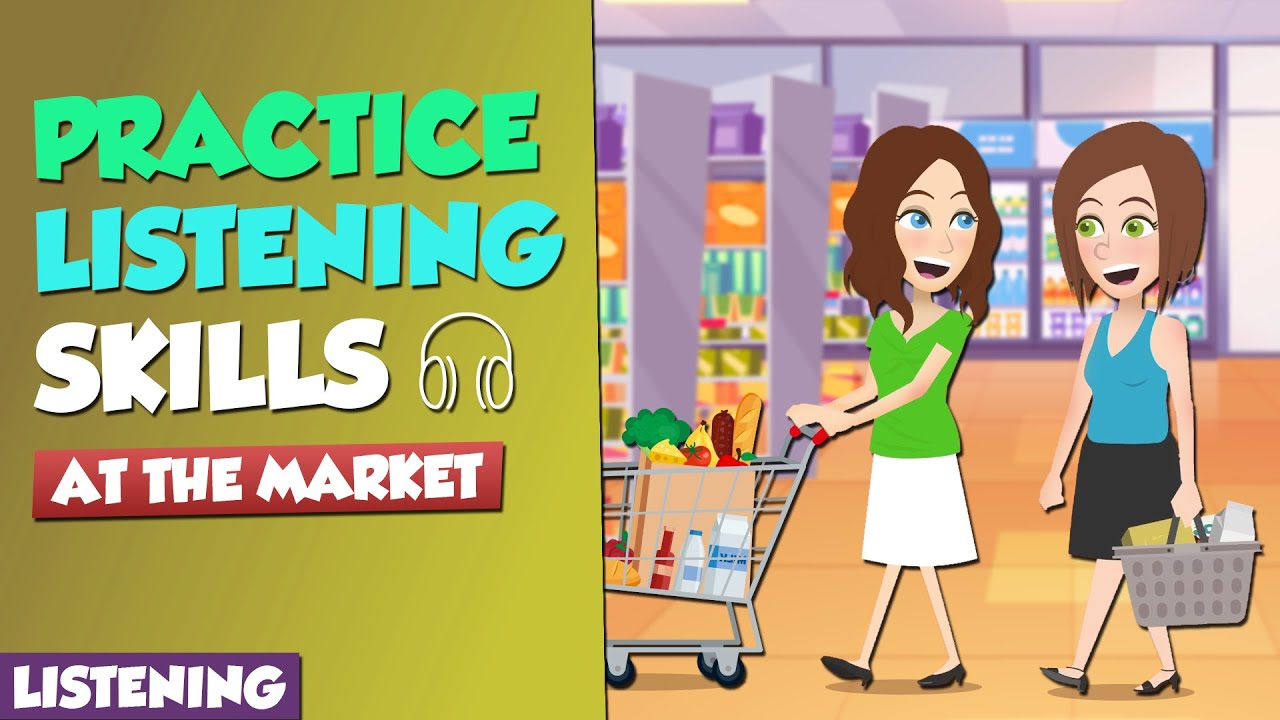 Practice Listening Skills in English | At the market | Daily English ...