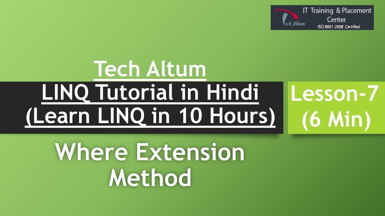 Linq Tutorial In Hindi Where Extension Method Lesson 7 Youtube