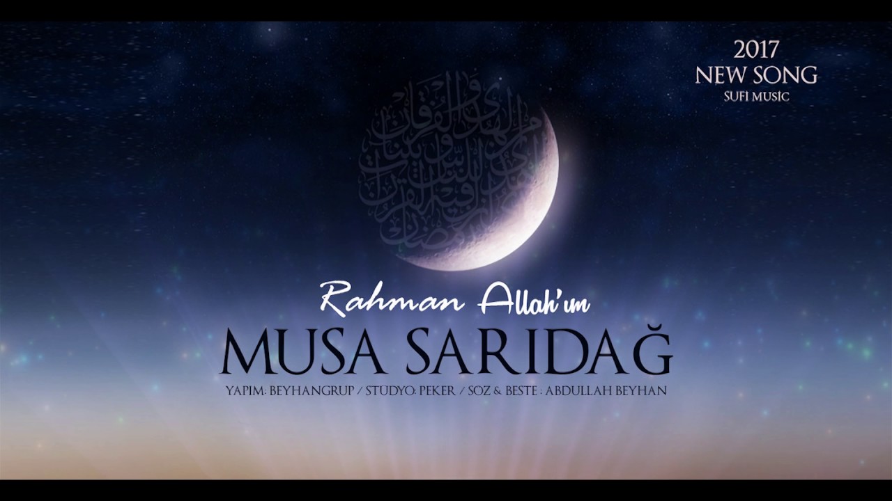 MUSA SARIDAĞ | Rahman Allah'ım - YouTube