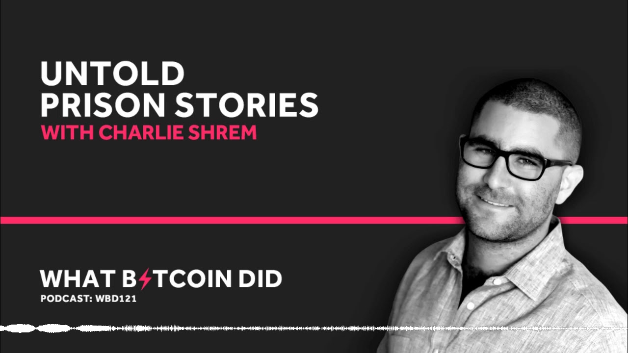 Charlie Shrem's Untold Prison & Bitcoin Stories - YouTube
