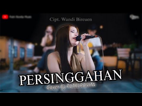 Putri Rovita - PERSINGGAHAN | Lagu Galau (Cover Akustik)