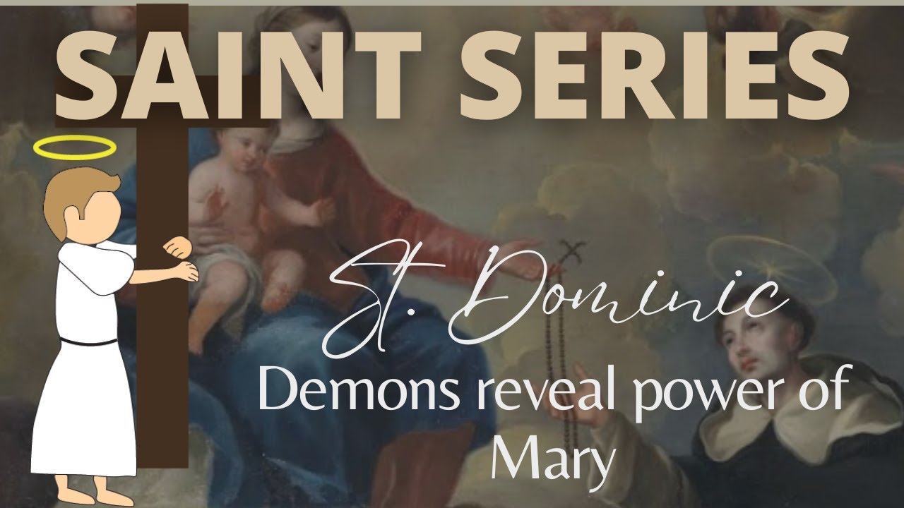 St. Dominic - Demons reveal power of Mary - YouTube