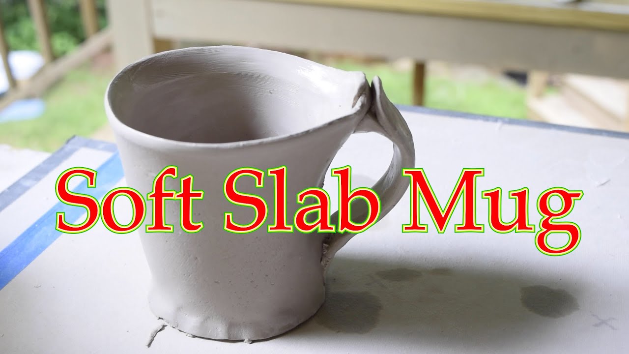 Soft Slab Clay Tutorial MUG YouTube Soft Slab Clay Tutorial MUG YouTube