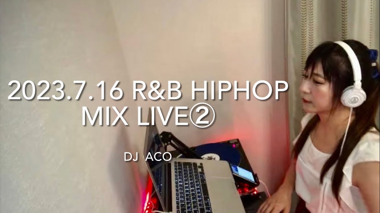 2023.7.16 R&B HIPHOP MIX LIVE② - YouTube