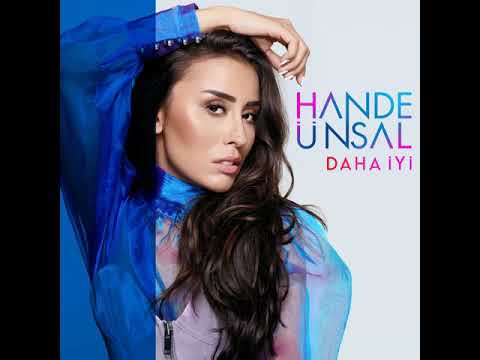Hande Ünsal - DAHA İYİ