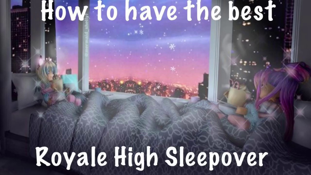 How to have the BEST Royale High Sleepover! - YouTube