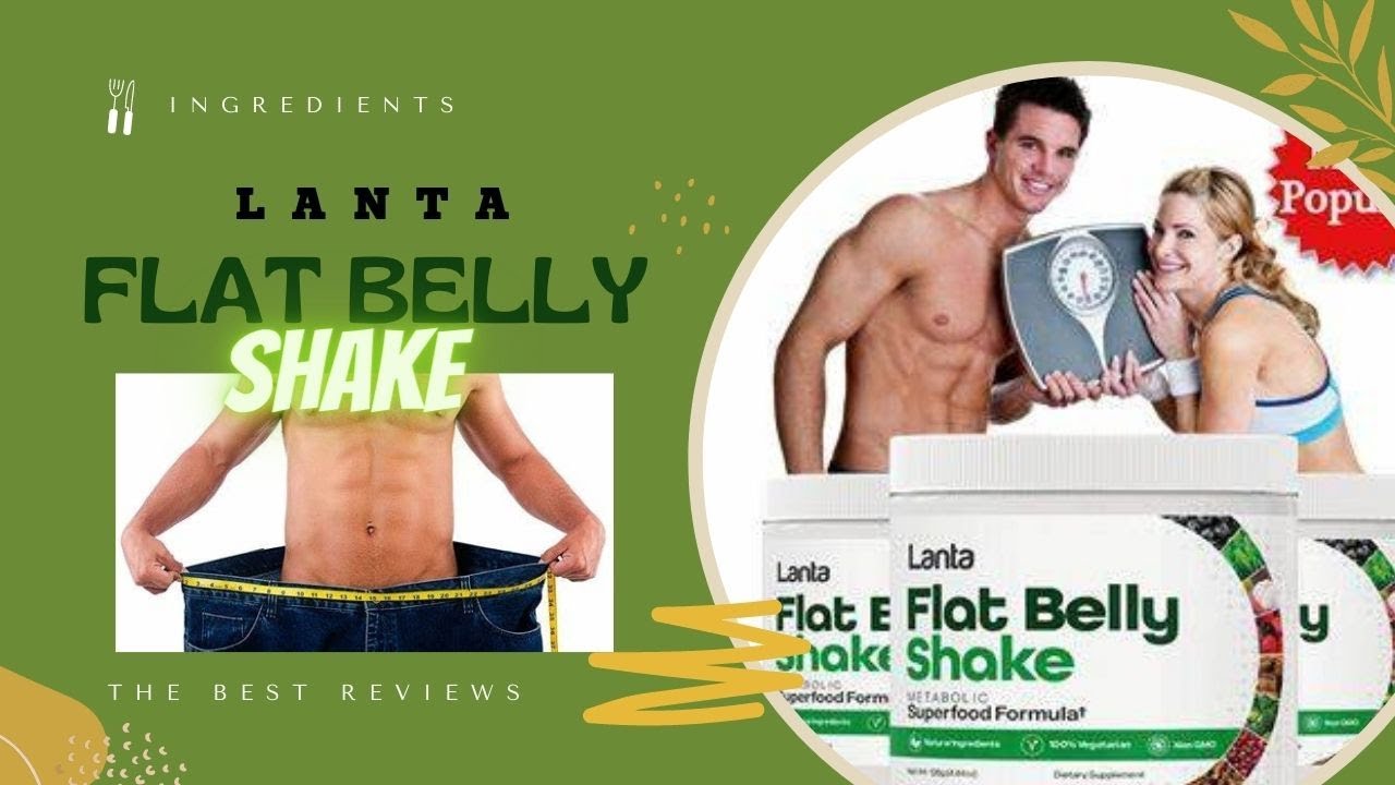 LANTA FLAT BELLY SHAKE - 😱ALERT😱 - lanta flat belly shake review - INGREDIENTS - YouTube
