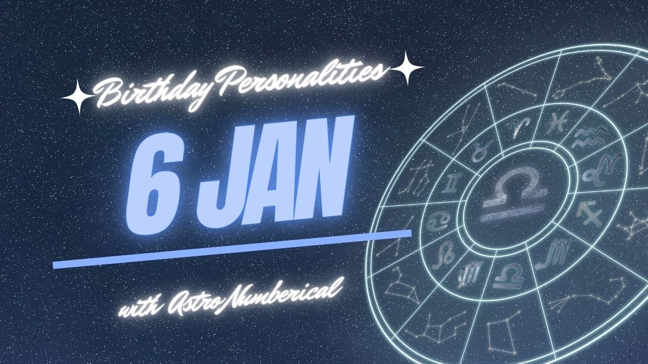 6 January Zodiac Horoscope: Birthday Personality & Traits Revealed ...