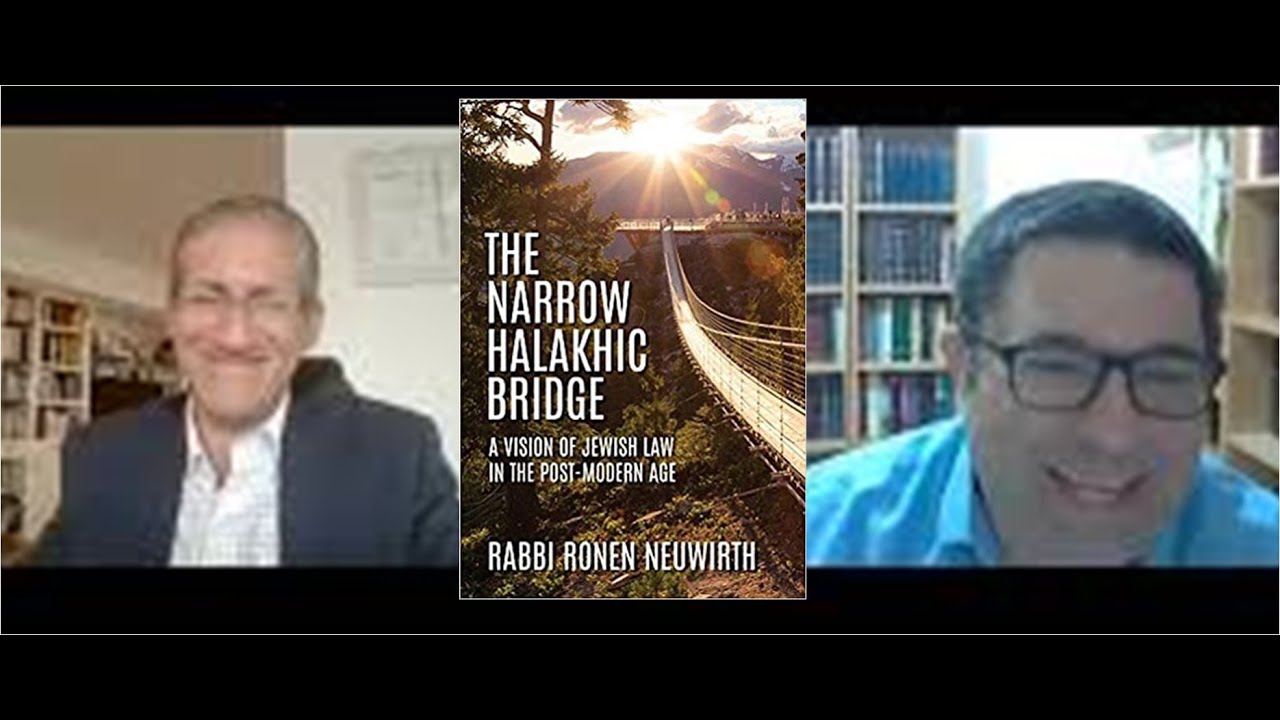 'The Narrow Halakhic Bridge' - R' Johnny Solomon interviews R' Ronen ...