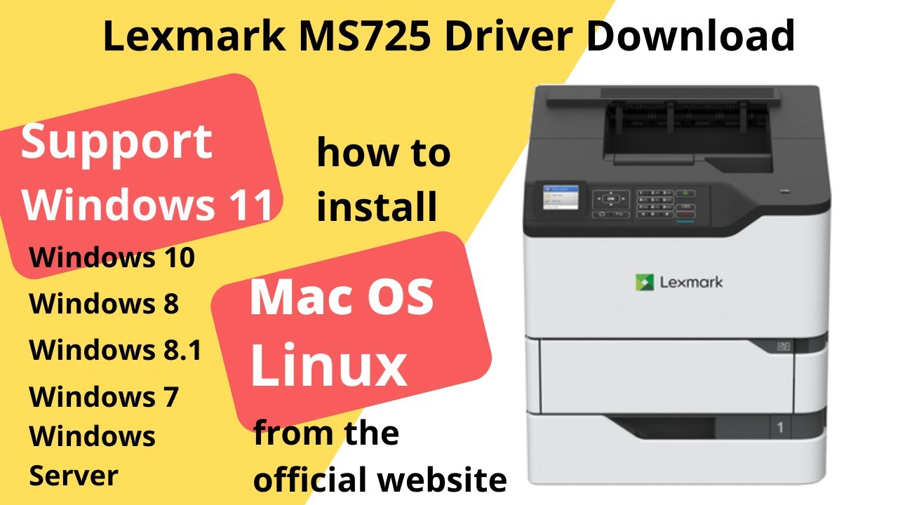 Lexmark MS725 Driver Download and Setup Windows 11 Windows 10, Mac 13 ...