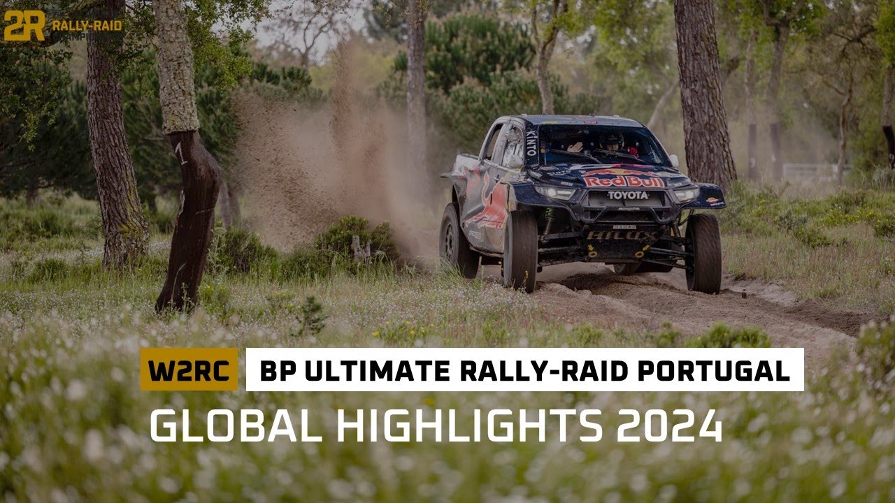 Global Highlights - BP Ultimate Rally Raid Portugal - #W2RC - YouTube
