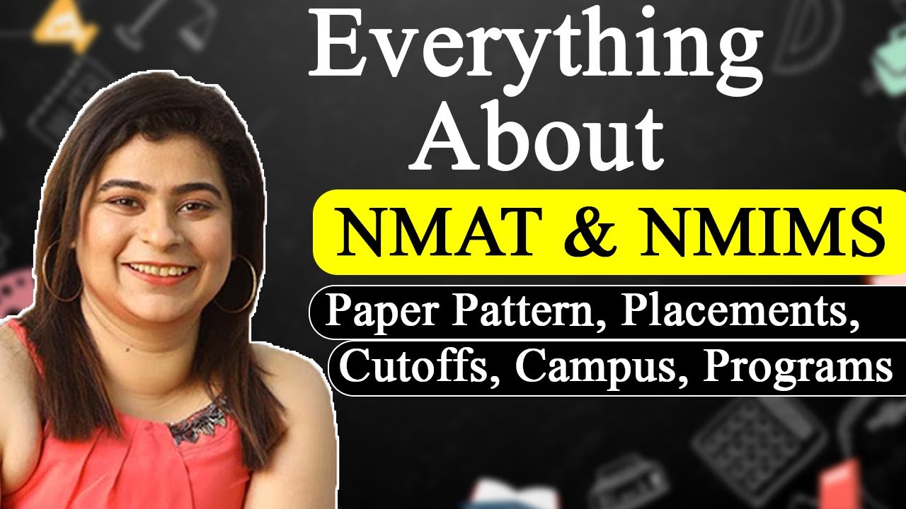 Everything About NMAT & NMIMS | Paper Pattern, Placements, Cutoffs ...