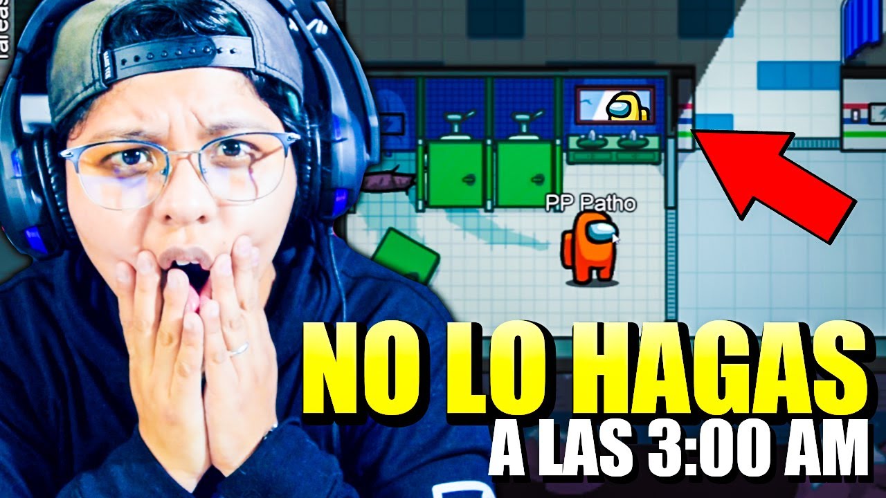 NUNCA HAGAS ESTO EN AMONG US A LAS 3:00 AM 😱🙅‍♂️ | Fue muy extraño ...