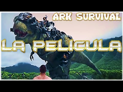 Ark survival LA PELICULA // THE MOVIE IN REAL - YouTube