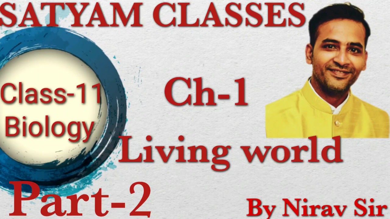 Class 11 Biology Chapter 1 Living world By Nirav Sir - YouTube