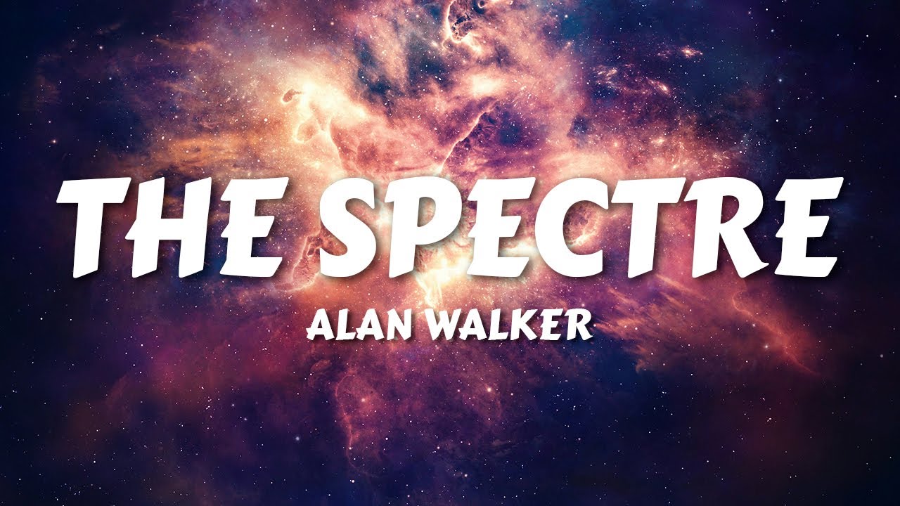 Alan Walker - The Spectre (Lyrics) - YouTube