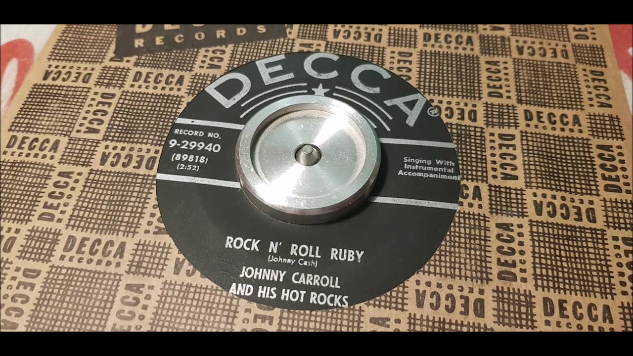 Johnny Carroll - Rock N' Roll Ruby - 1956 Rockabilly - DECCA 9-29940 ...