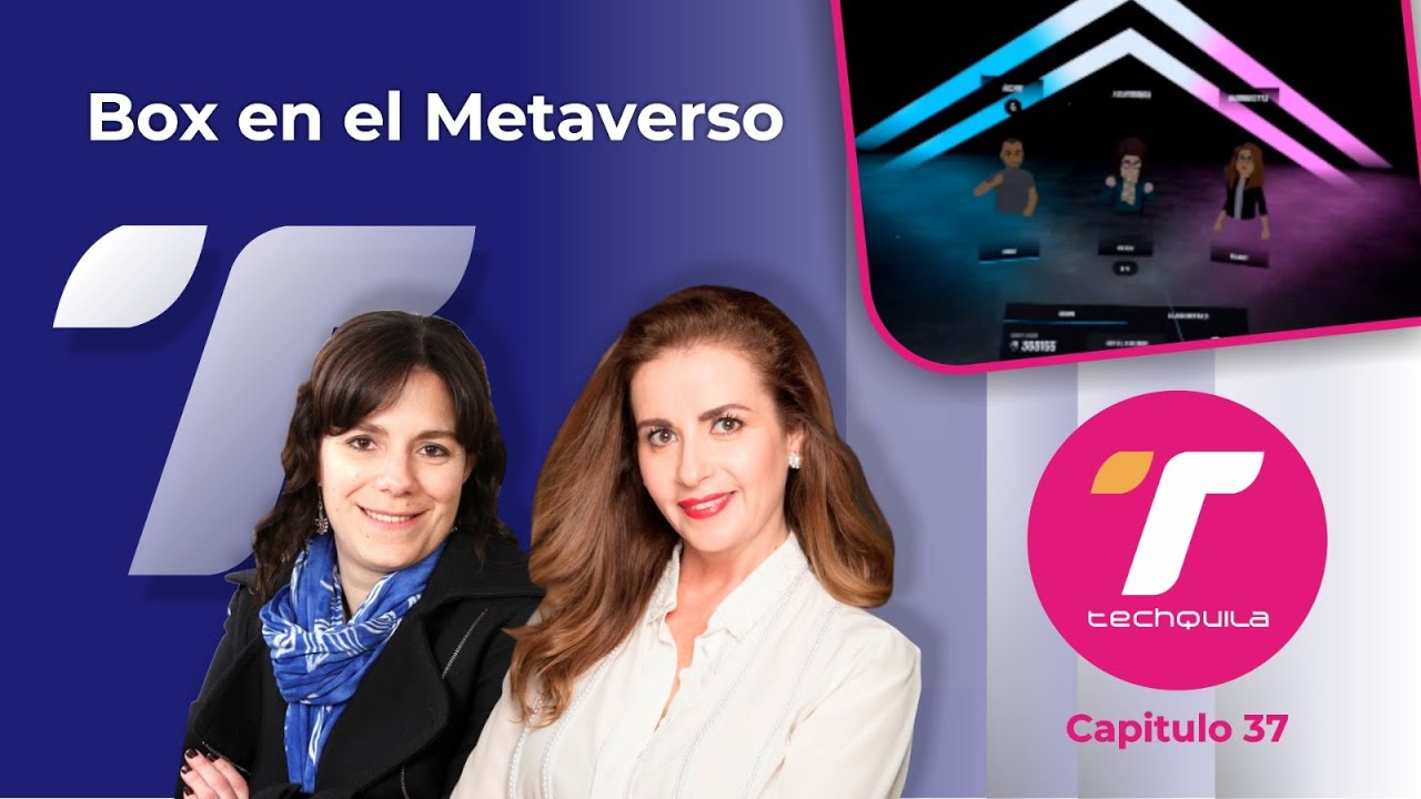 Techquila | Jueves de TechQuila en el Metaverso | EP 37 - YouTube